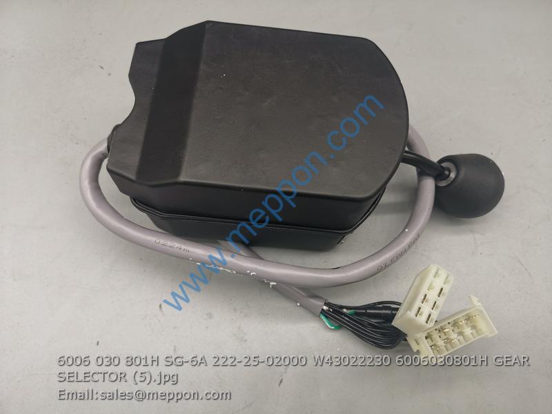 6006 030 801H SG-6A 222-25-02000 W43022230 6006030801H GEAR SELECTOR ...